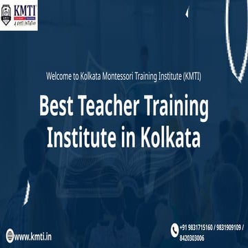 Empowering Educators: Kolkata Montessori Training Institute_PPT.pptx