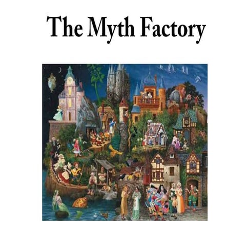 The Myth Factory | PPTX
