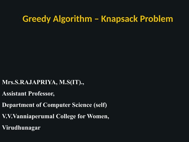 Knapsack Problem Using Greedy Methodpptx