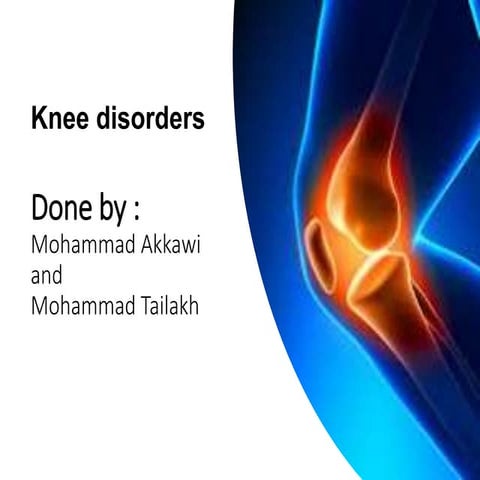 Knee disorders | PPTX