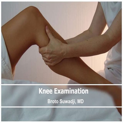 Knee examination | PPTX