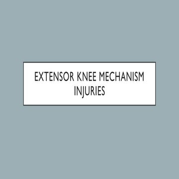 knee extensor mechanism injuries222.pptx