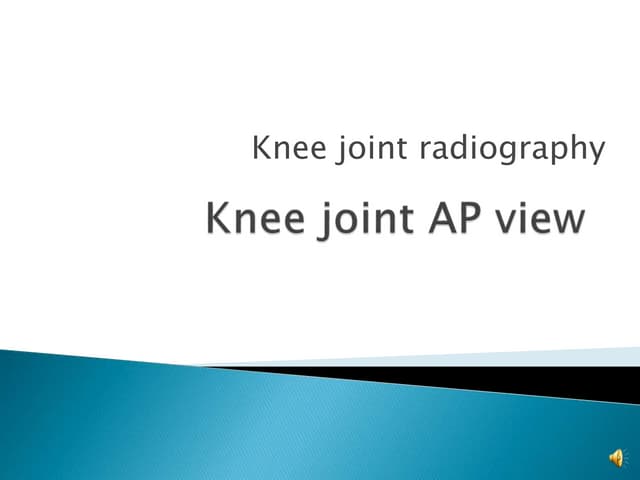 Knee joint (Radiographic projection's) | PPTX