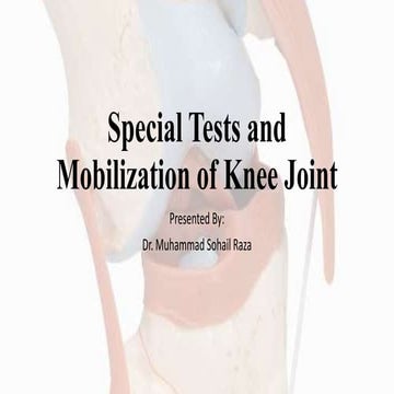 Knee Joint Assessment Tests and Mobilizations | PPTX