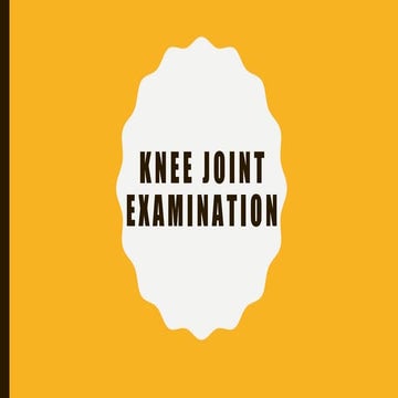 Knee Exam Template Knee Joint Examination | PPTX | Death, Injury, Or