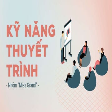KNGT - Kỹ năng thuyết trình.pptx