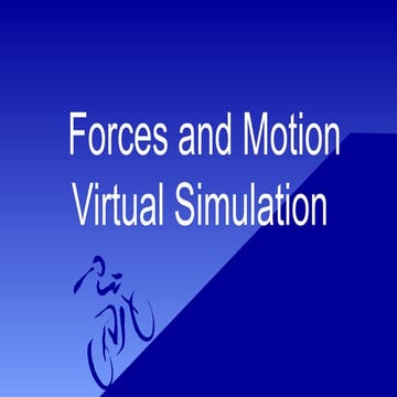 FORCES AND MOTION VIRTUAL AND ACTUAL SIMULATIONS .pptx