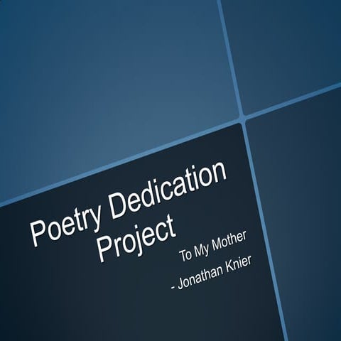 Poetry Dedication Project - Jonathan Knier | PPTX