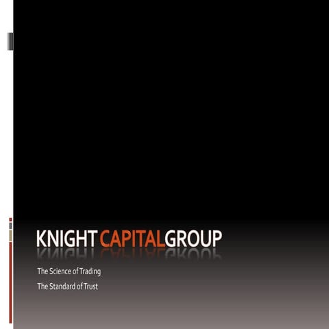Knight Capital Presentation | PPTX