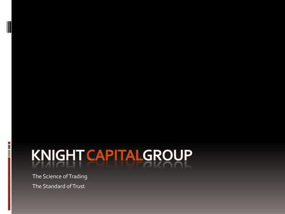 Knight Capital Market. | PPT