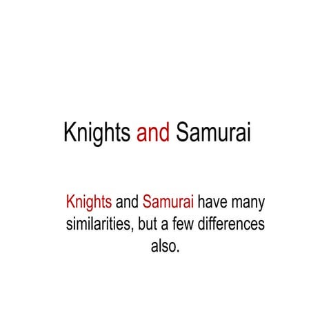 Knights And Samurai Similarities Arie Shvartz Essay Rough Draft