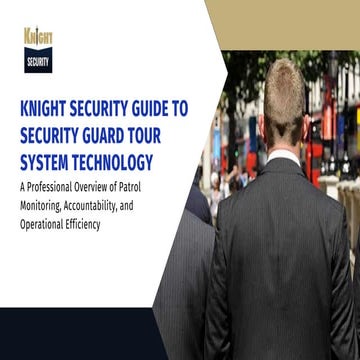 KNIGHT SECURITY GUIDE TO SECURITY GUARD TOUR SYSTEM TECHNOLOGY | PDF