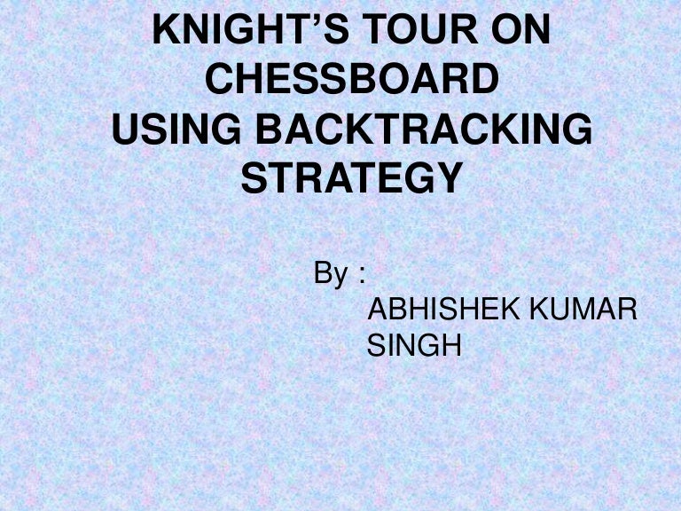 Knights Tour On Chessboard Using Backtracking