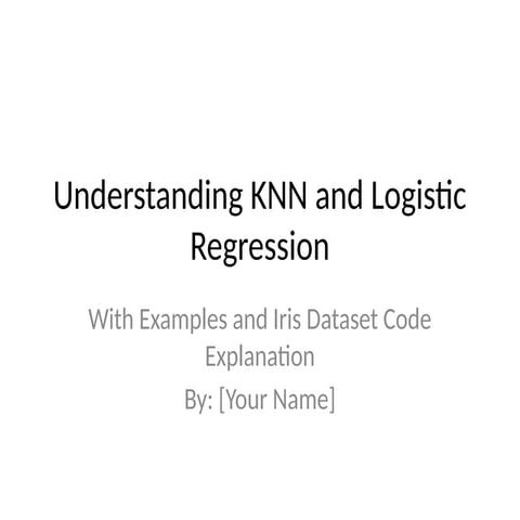 KNN_Logistic_Regression_Presentation_Styled.pptx