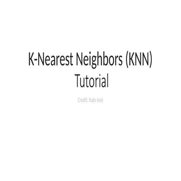 KNN Tutorial (K-nearest neighbor) - Machine Learning | PPTX