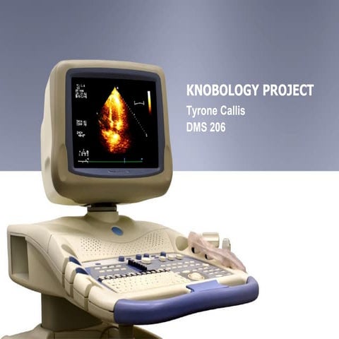 Knobolgy Project for Ultrasound and imaging | PDF