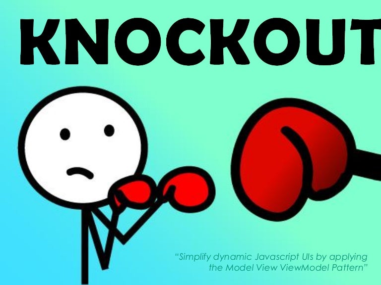 Knockout.js Knockout.js
