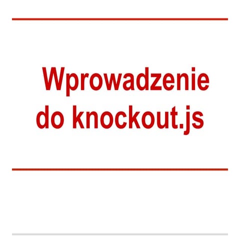 Wprowadzenie do knockout.js