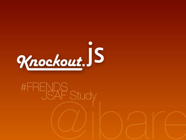 Knockoutjs Overview Ppt