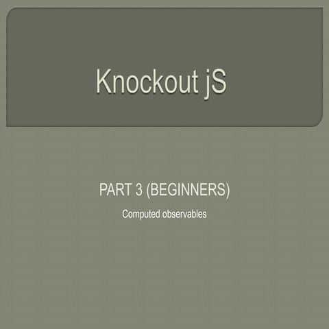 Knockoutjs Part 3 Computed Observables Ppt