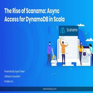 The Rise Of Scanamo: Async Access For DynamoDB In Scala | PPT