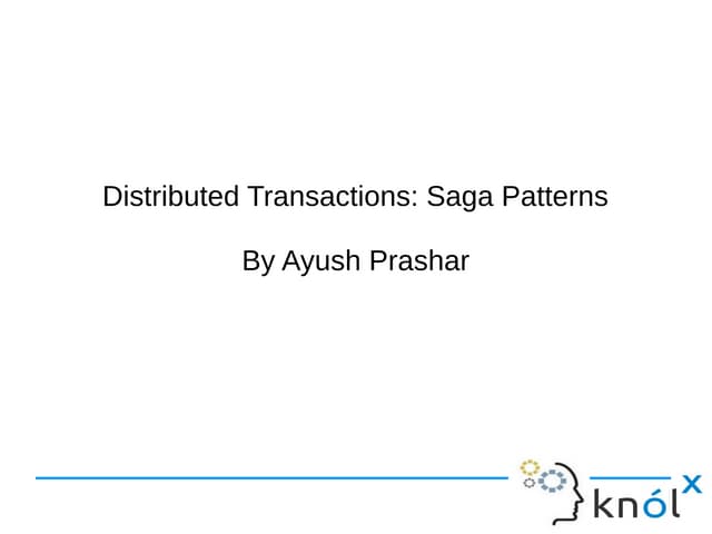 Distributed Transactions Saga Patterns Ppt 6152