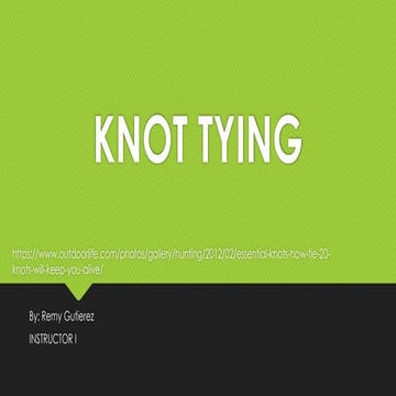 KNOT TYING.pptx for 2nd year students!! | PPTX