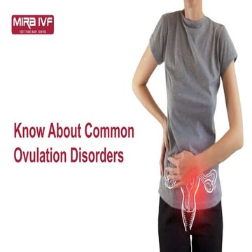 Know About Common Ovulation Disorders | PPTX