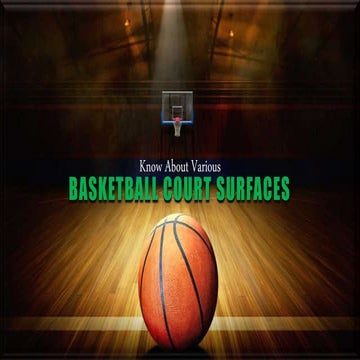 Know About Various Basketball Court surfaces | PPTX
