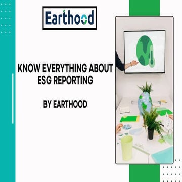 Know Everything About Esg Reporting by Earthood.pdf
