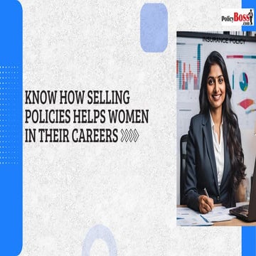 Learn how selling Insurance Policies is empowering women in their ...