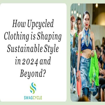 Embracing Sustainable Style: The Rise of Trendy Upcycled Clothing in ...