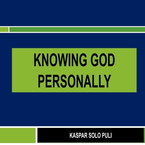 KNOWING GOD PERSONALLY.pptx