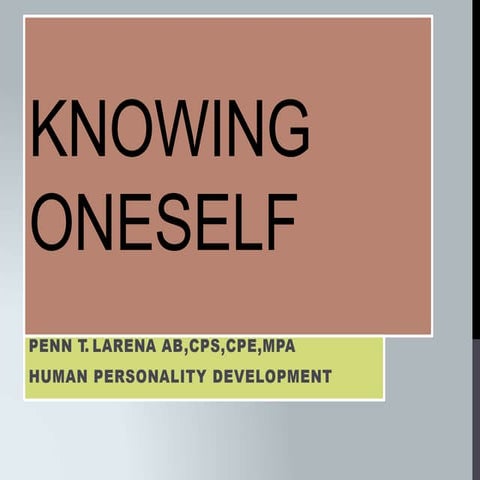 knowingoneself-160728031044.pptx