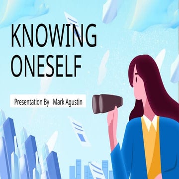knowing oneself presentation personal development.pptx