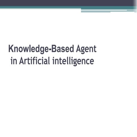 Knowledge based agent | PPTX