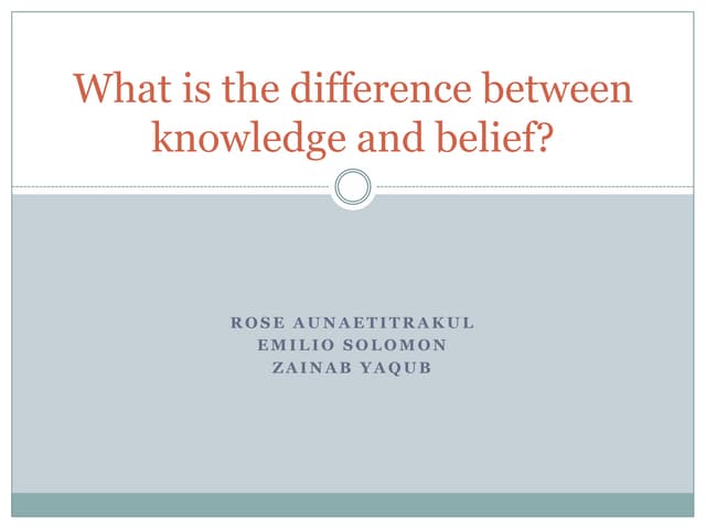 Knowledge and belief | PPTX
