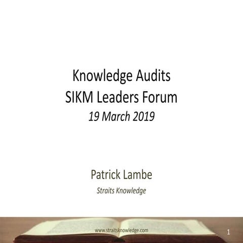 Knowledge audit sikm leaders forum march 2019 | PPT