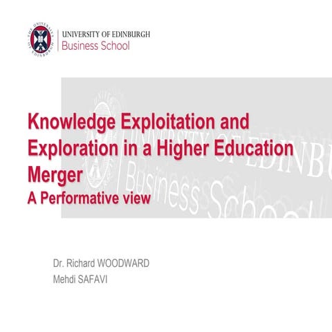 Knowledge Exploitation and Exploration in a Higher Education Merger: A ...