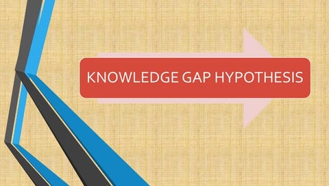 The Knowledge Gap