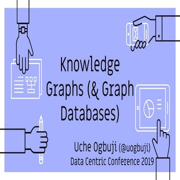 Knowledge graphs and graph databases | PPTX | Computing | Technology & Computing