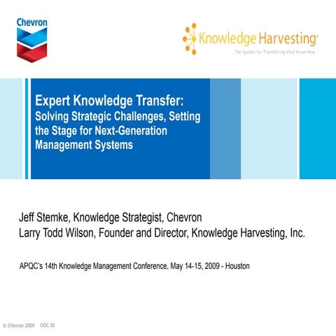 Knowledge harvesting @ chevron apqc 2009 presentation | PDF | Business ...