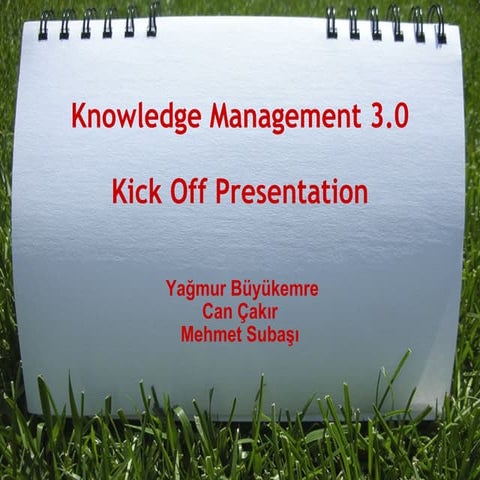 Knowledge Management 30_Kick_Off_Presentation | PPT