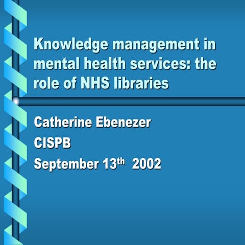 Knowledge management in mental health services: the role of NHS ...