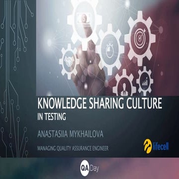 АНАСТАСІЯ МИХАЙЛОВА «Knowledge sharing culture in testing» Online QADay ...