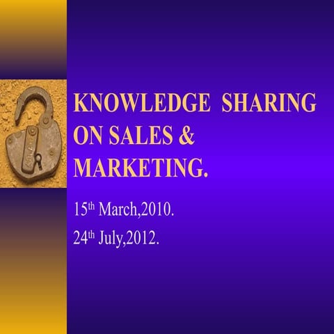 Knowledge sharing on sales & marketing. | PPT