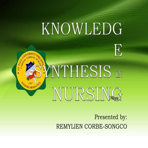 KNOWLEDGE SYNTHESIS IN NURSING REAL.pptx