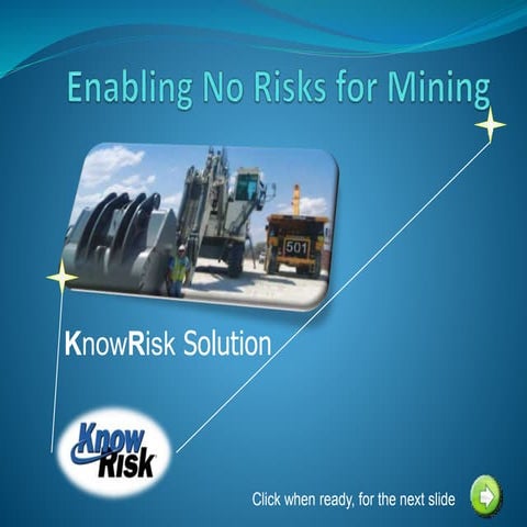Know risk for mining industry 1 | PPTX