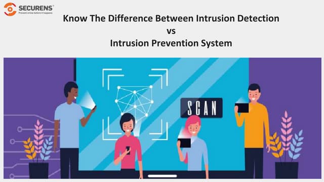 Know The Difference Between Intrusion Detection vs Intrusion Prevention ... Know The Difference Between Intrusion Detection vs Intrusion Prevention ...