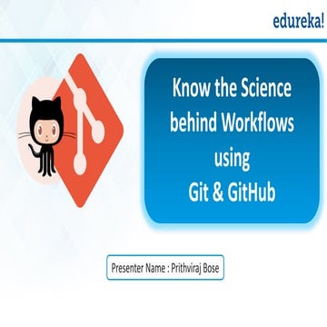 Know The Science Behind Workflows Using Git And Githhub Ppt